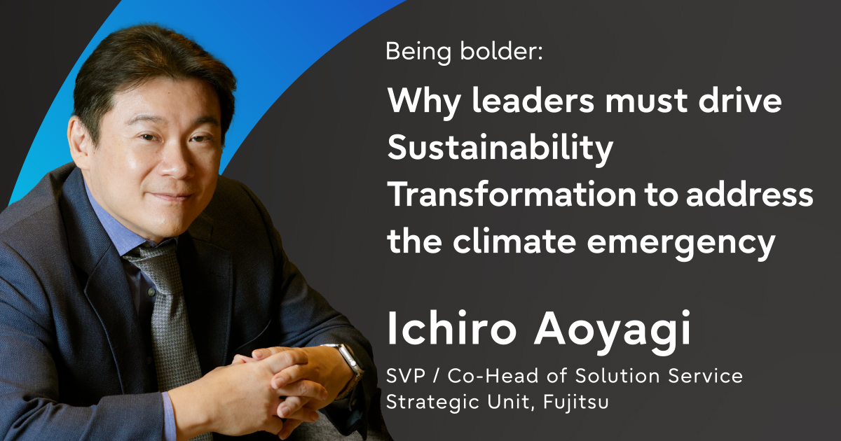 Being bolder: Why leaders must drive sustainability transformation to ...